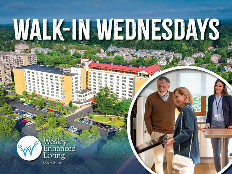 Doylestown - Walk-in Wednesdays - Wesley Enhanced Living